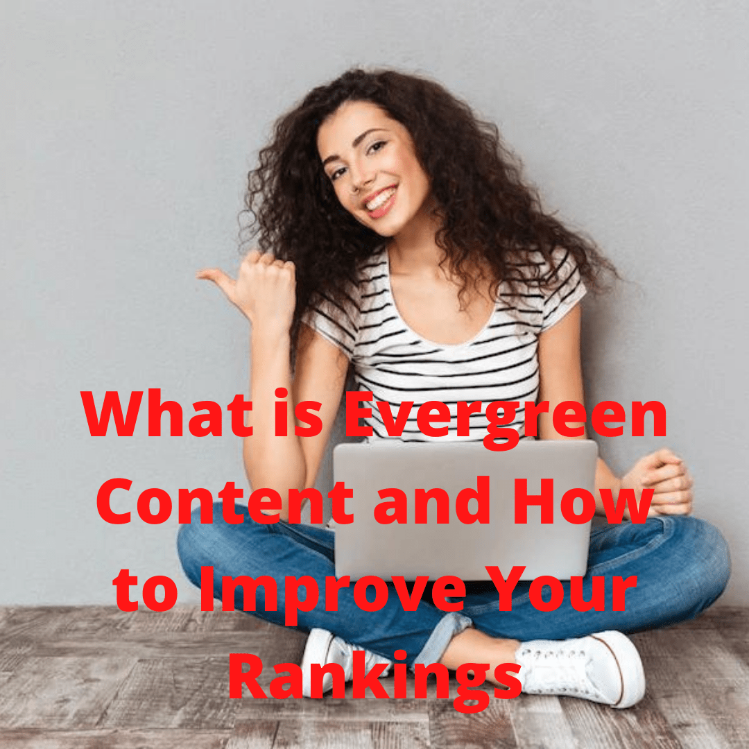 What is Evergreen Content and How to Improve Your Rankings | Profits Online