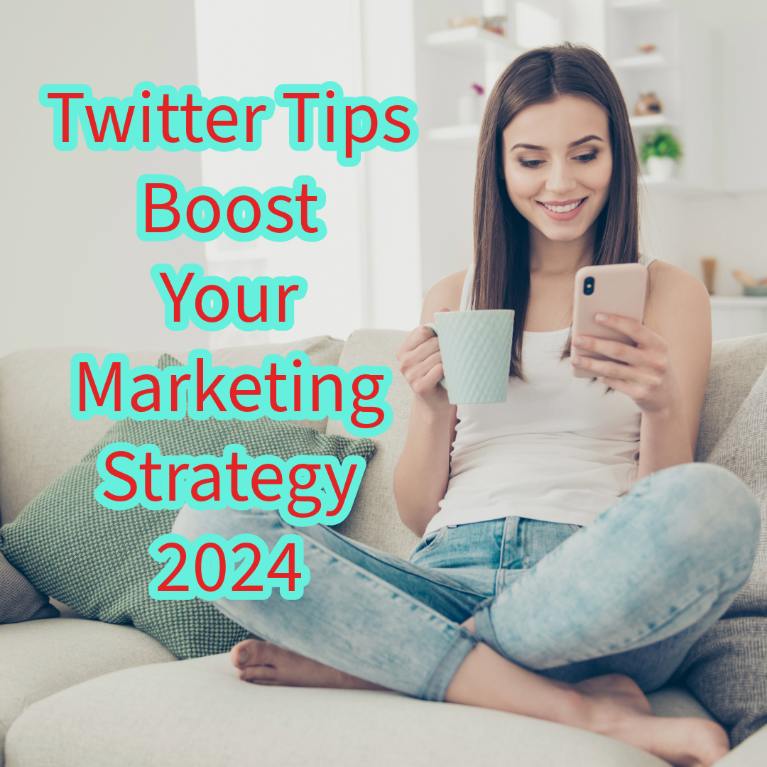 Twitter Tips Boost Your Marketing Strategy | Profits Online